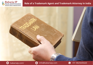 Role of a Trademark Agent and Trademark Attorney in India - Babaria IP