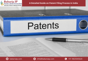 A Detailed Guide on Patent Filing Process in India - Babaria IP